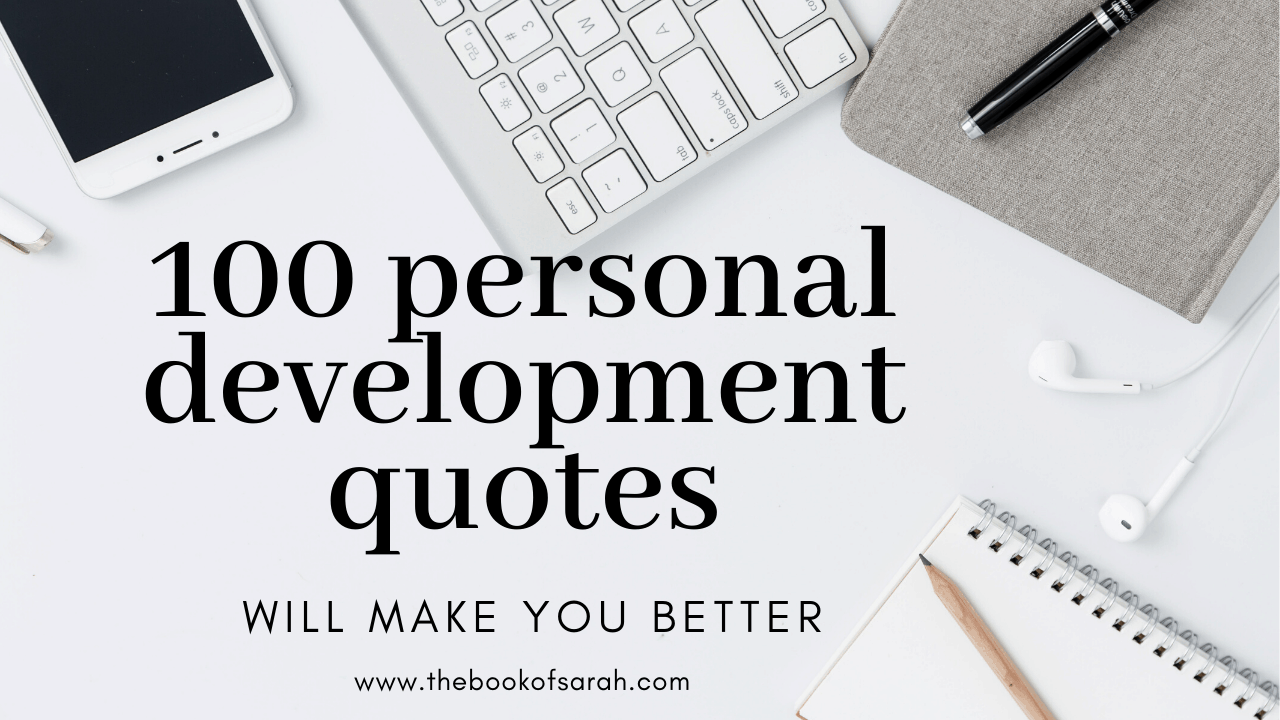 100 personal development quotes that will make you better
